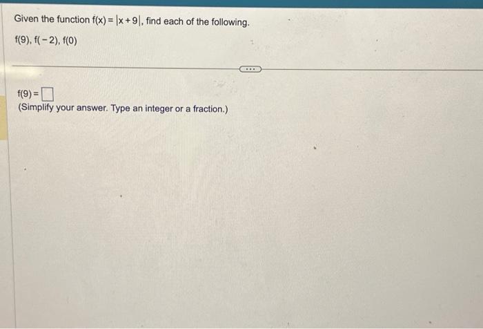 Solved Given the function f(x)=∣x+9∣, find each of the | Chegg.com