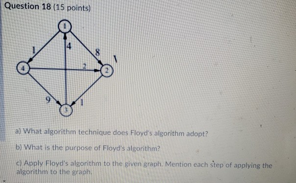 Solved Question 18 (15 points) a) What algorithm technique | Chegg.com
