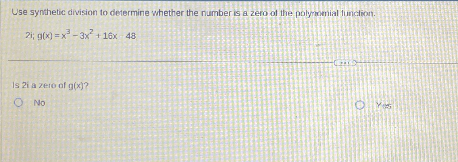 Solved Use synthetic division to determine whether the | Chegg.com