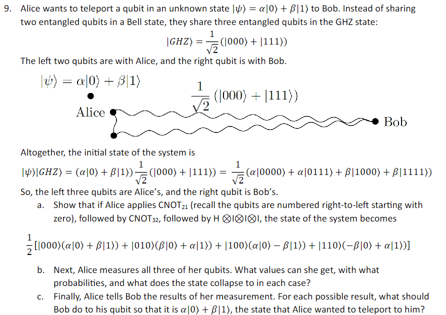 Solved Alice wants to teleport a qubit in an unknown state | Chegg.com