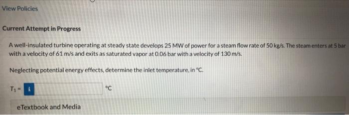 [Solved]: Current Attempt in Progress A well-insulated turb