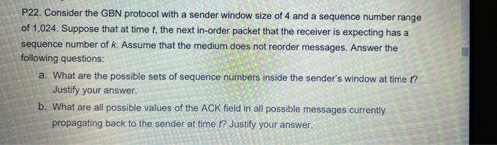 Solved P22. Consider the GBN protocol with a sender window | Chegg.com