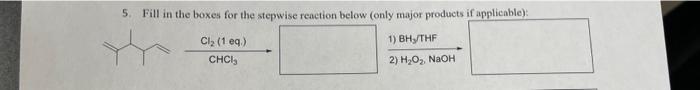 Solved 5. Fill in the boxes for the stepwise reaction below | Chegg.com