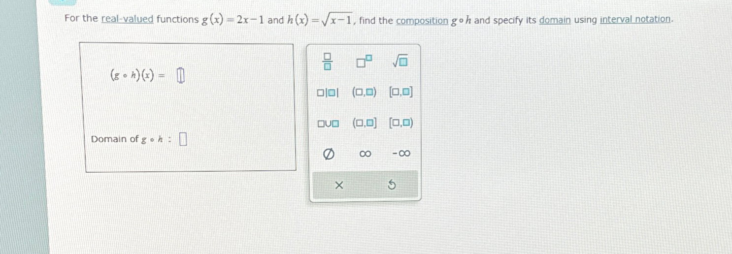 Solved For the real-valued functions g(x)=2x-1 ﻿and | Chegg.com