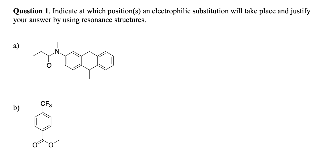 Solved Indicate at which position(s) ﻿an electrophilic | Chegg.com