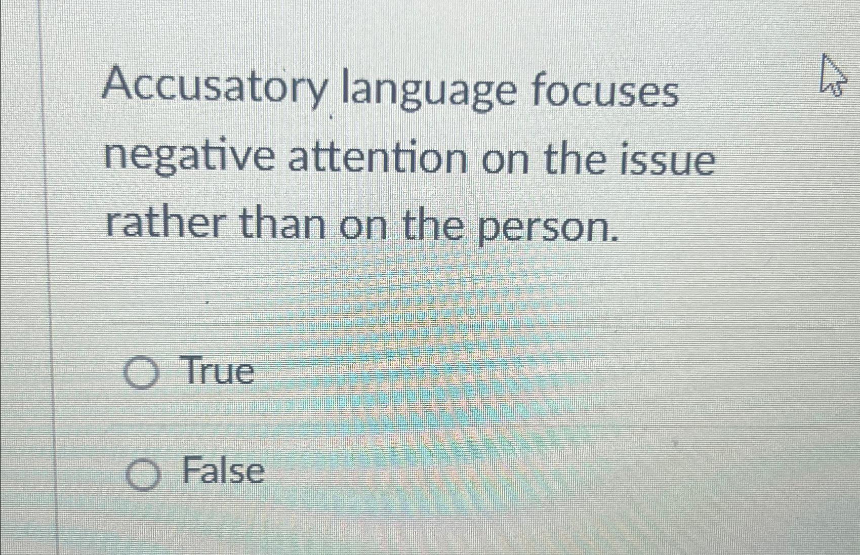 Solved Accusatory language focuses negative attention on the | Chegg.com
