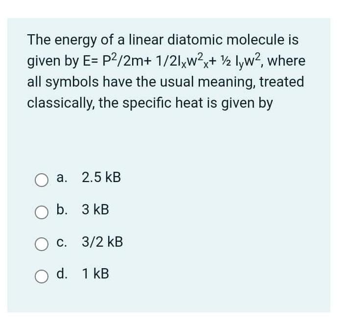 Solved The energy of a linear diatomic molecule is given by | Chegg.com