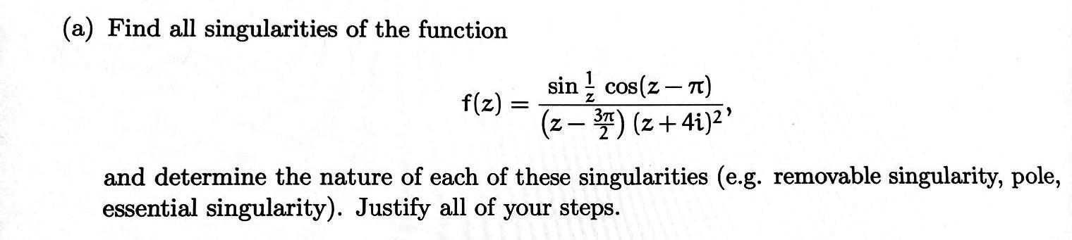 Solved A Find All Singularities Of The Function
