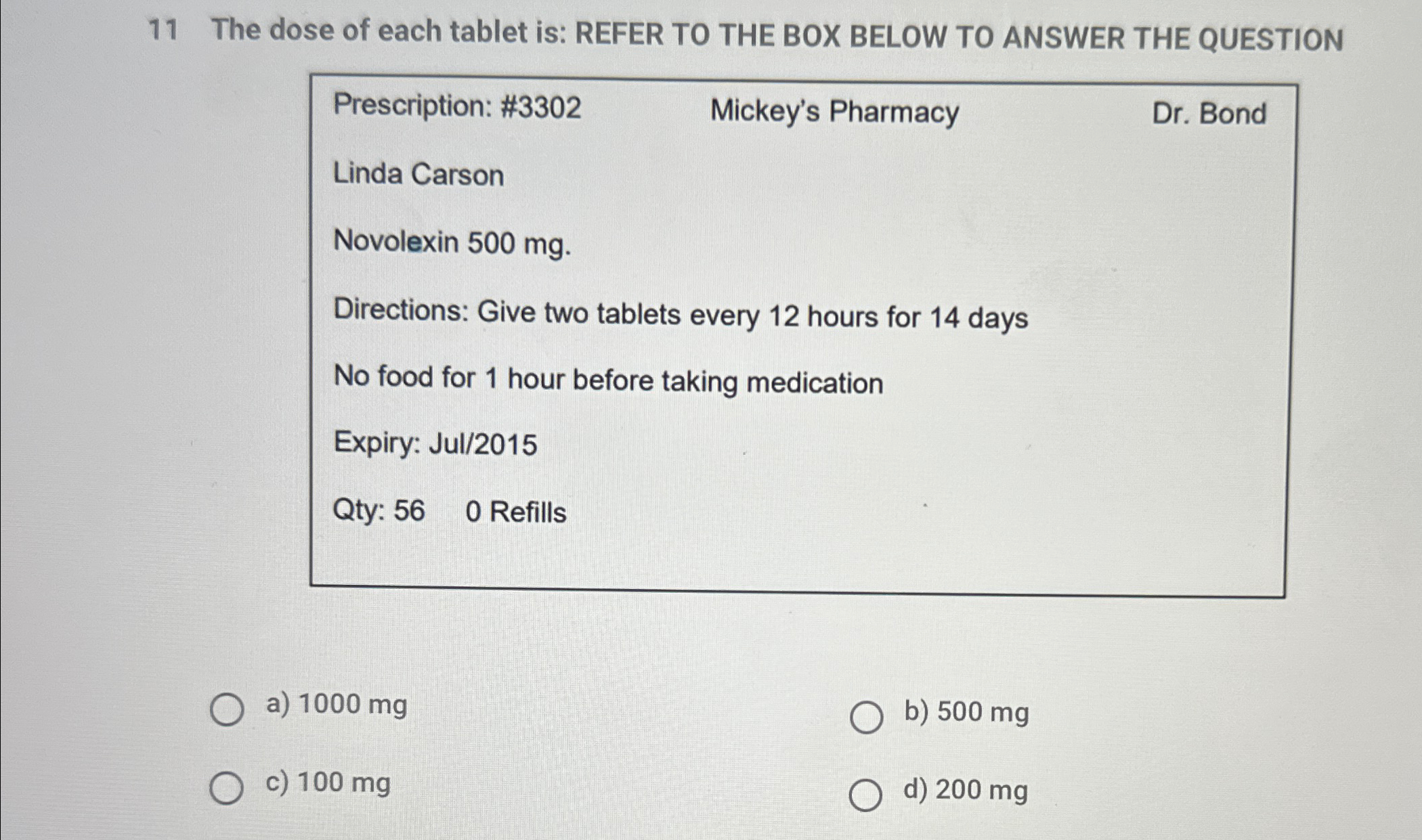 Solved 11 ﻿The dose of each tablet is: REFER TO THE BOX | Chegg.com