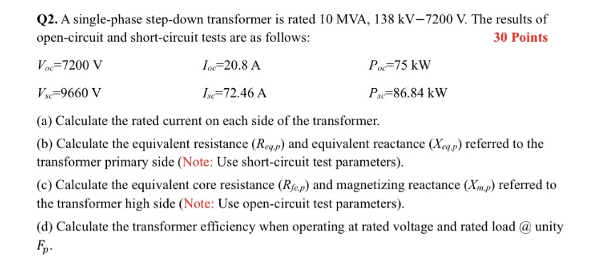 Solved Q2. ﻿A single-phase step-down transformer is rated | Chegg.com