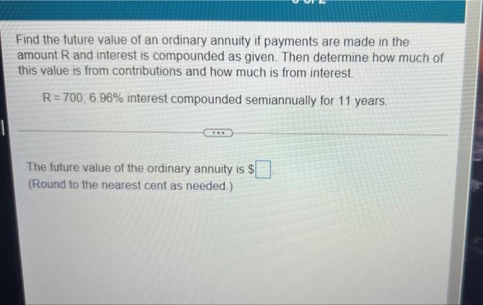 Solved Find the future value of an ordinary annuity if | Chegg.com