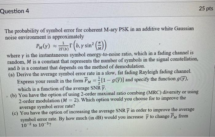 Solved The probability of symbol error for coherent M-ary | Chegg.com