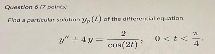 Solved Find a particular solution yp(t) of the differential | Chegg.com