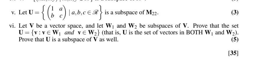 v. Let U={(1bac)∣a,b,c∈R} is a subspace of M22. vi. | Chegg.com