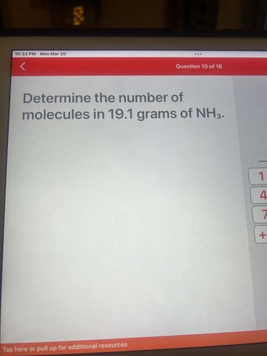 Solved Determine the number of molecules in 19.1 grams of | Chegg.com