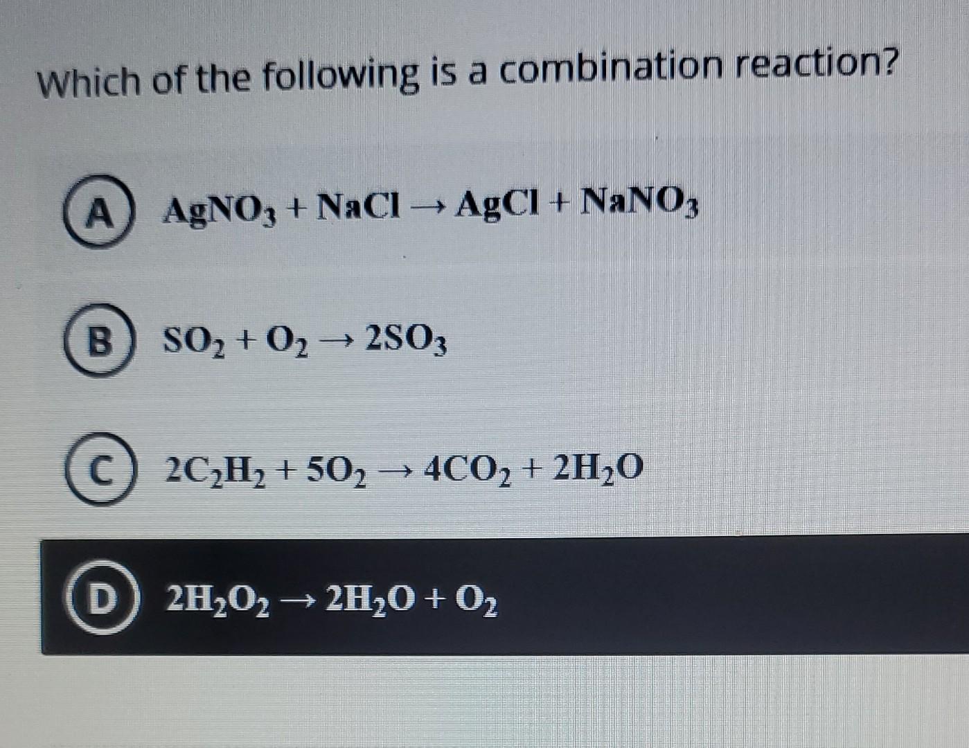 Solved Which Of The Following Is A Combination Reaction