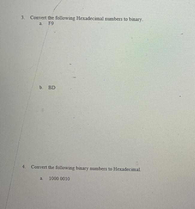 Solved 3. Convert the following Hexadecimal numbers to | Chegg.com
