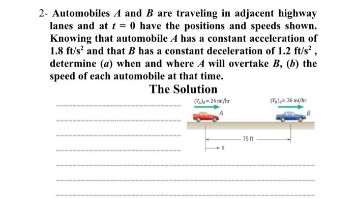 Solved 2- Automobiles A and B are traveling in adjacent | Chegg.com