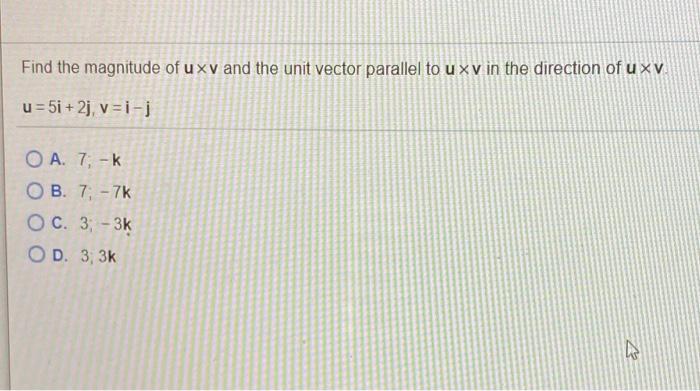 Solved Find the magnitude of uxv and the unit vector | Chegg.com
