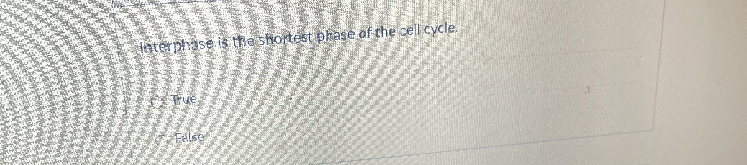 Solved Interphase is the shortest phase of the cell | Chegg.com