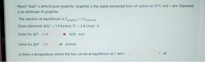 Solved Pencil "lead" is almost pure graphite. Graphite is | Chegg.com