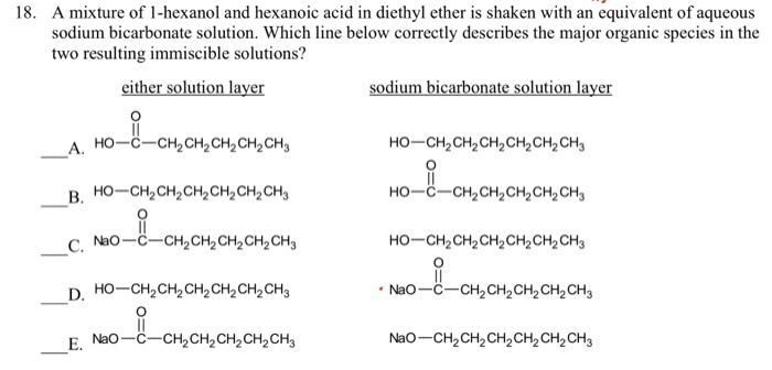 Solved 18. A mixture of 1-hexanol and hexanoic acid in | Chegg.com