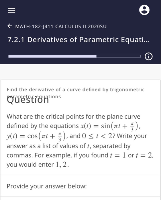 Solved + MATH-182-J411 CALCULUS II 2020SU 7.2.1 Derivatives | Chegg.com