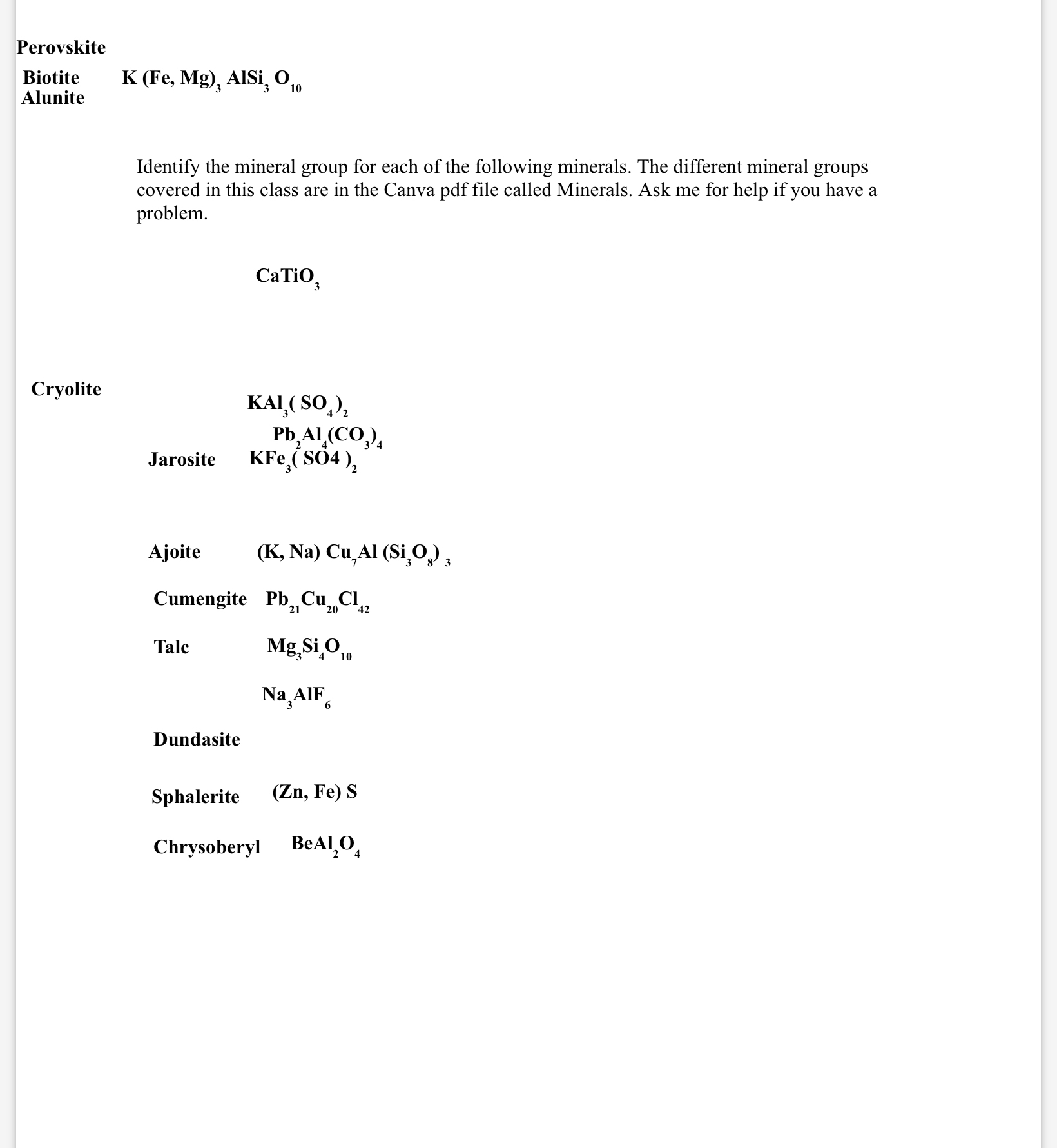 Solved PerovskiteBiotite Alunite ,K(Fe,Mg)3AlSi3O10Identify | Chegg.com