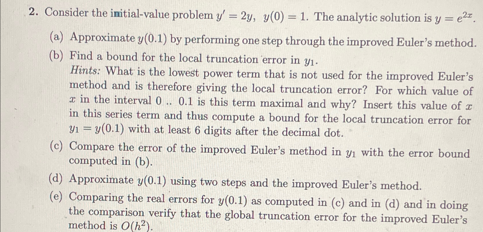 Solved Consider the initial-value problem y'=2y,y(0)=1. ﻿The | Chegg.com