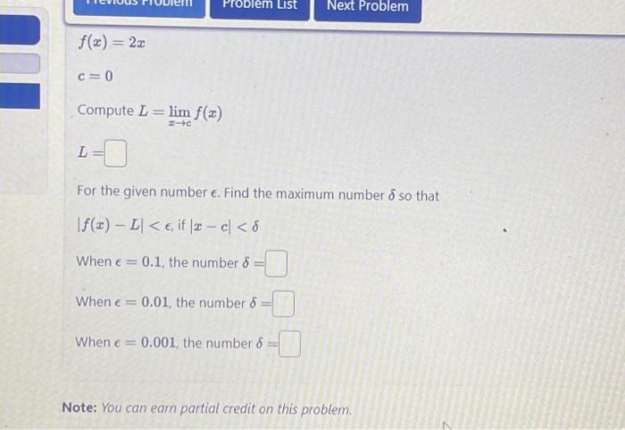 Solved f(x)=2xc=0 Compute L=limx→cf(x) L= For the given | Chegg.com