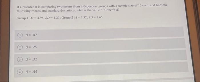 Solved If a researcher is comparing two means from | Chegg.com