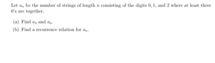 Solved Let an be the number of strings of length n | Chegg.com