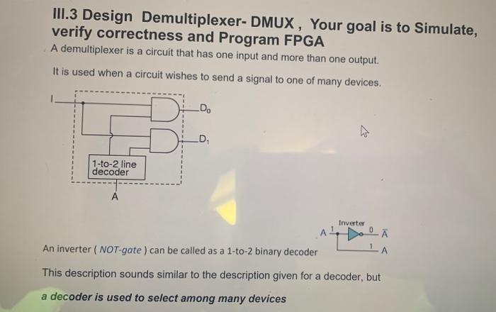 III.3 Design Demultiplexer- DMUX, Your goal is to | Chegg.com