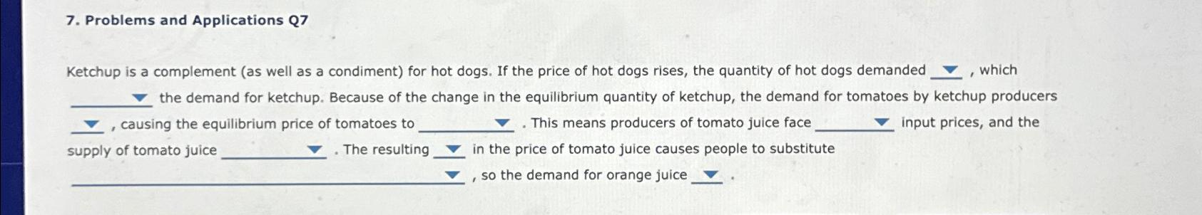 Solved Problems and Applications Q7Ketchup is a complement | Chegg.com
