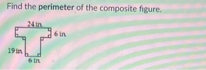 Solved Find the perimeter of the composite figure. | Chegg.com