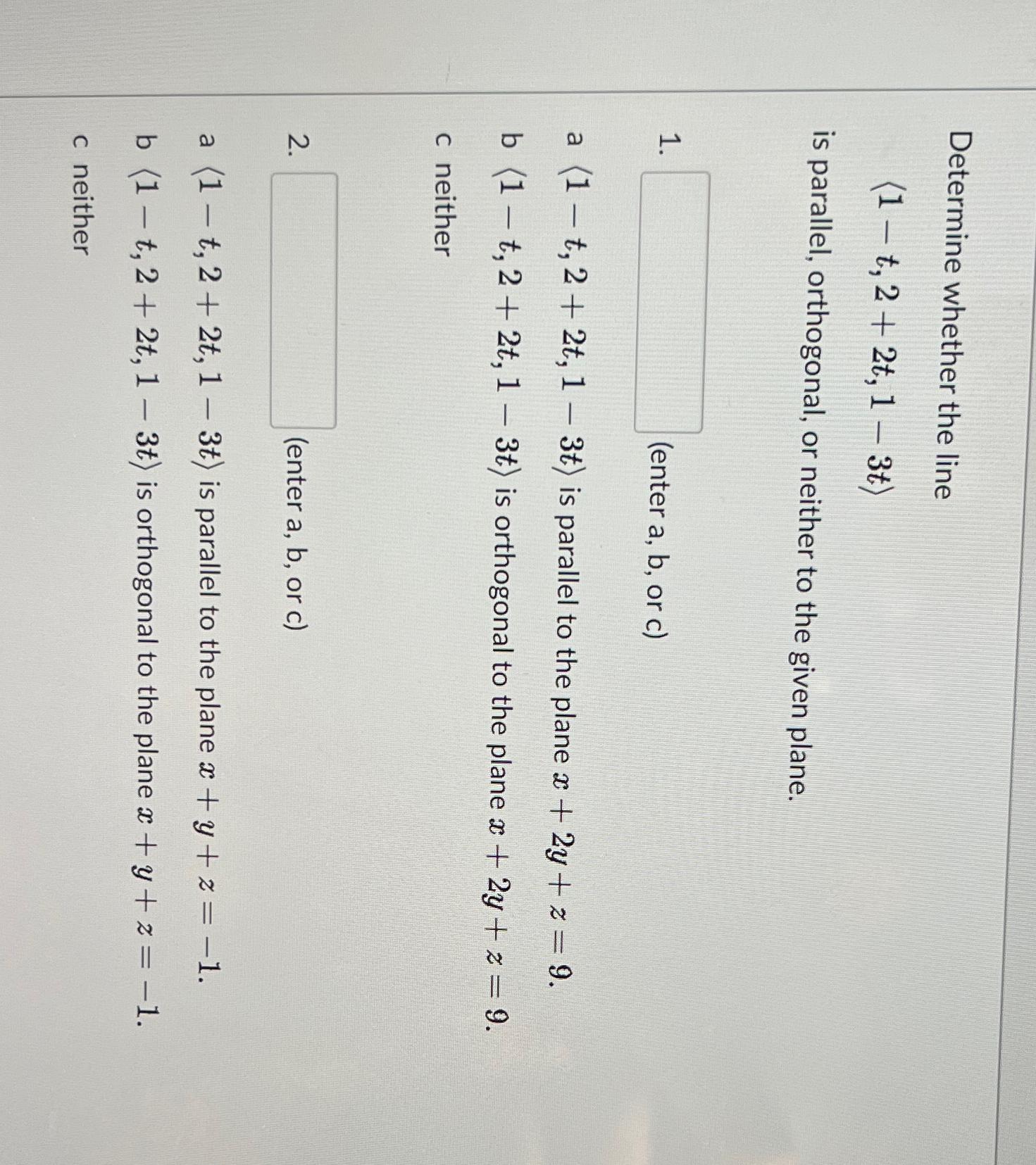 Solved Determine whether the line(:1-t,2+2t,1-3t:)is | Chegg.com