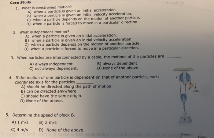 Solved Case Study 1. What is constrained motion? A) when a | Chegg.com