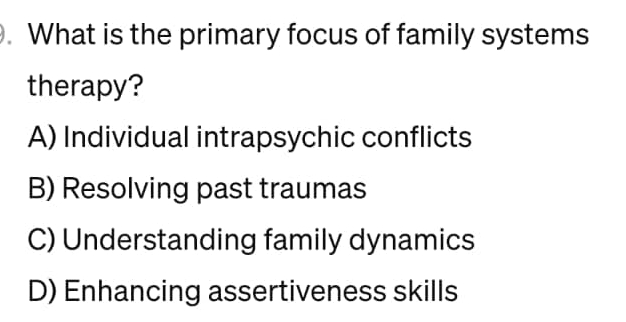 Solved psychology: What is the primary focus of family | Chegg.com