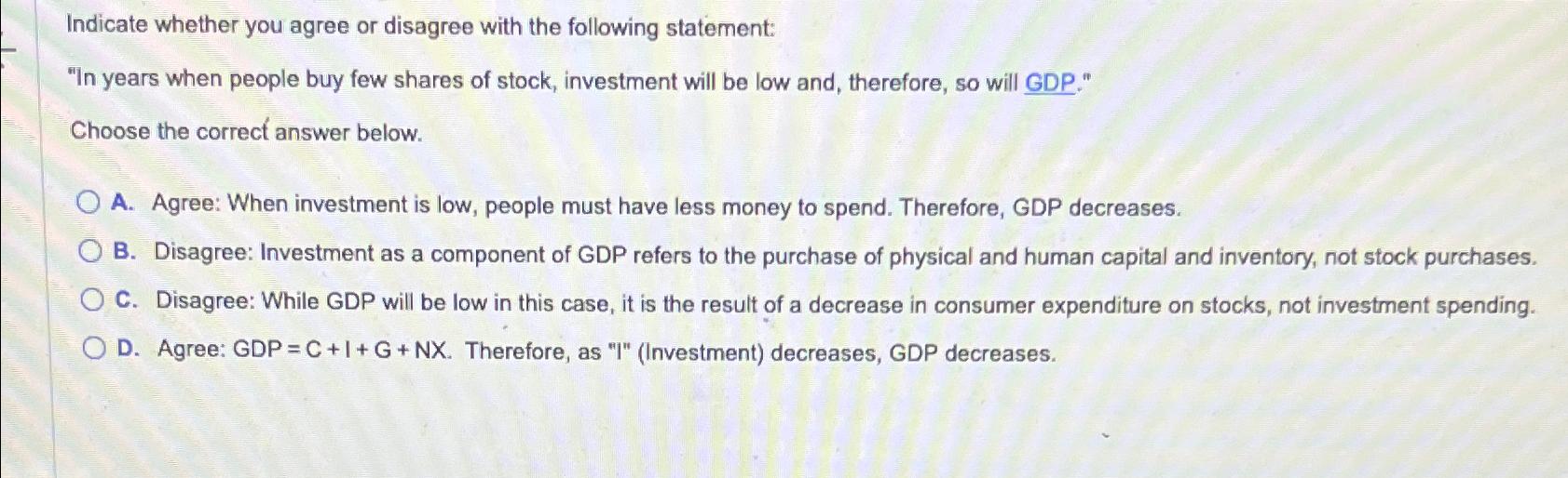 Solved Indicate whether you agree or disagree with the | Chegg.com