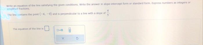 Solved Write an equation of the line satistying the given | Chegg.com