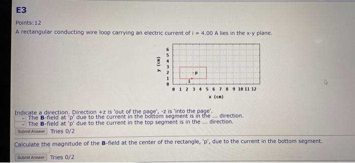 Solved E3 Points:12 A rectangular conducting wire loop | Chegg.com