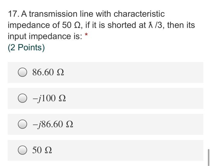 Solved 17. A transmission line with characteristic impedance | Chegg.com