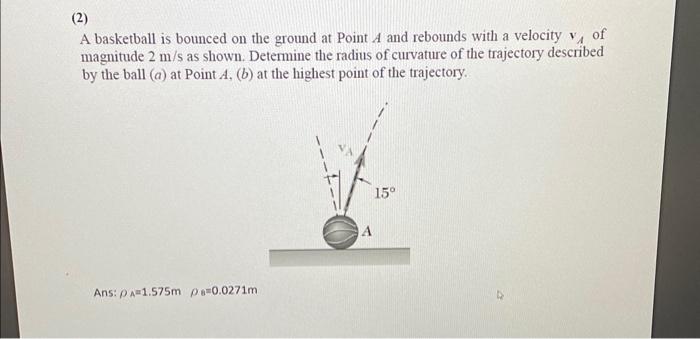 Solved (2) A basketball is bounced on the ground at Point A | Chegg.com