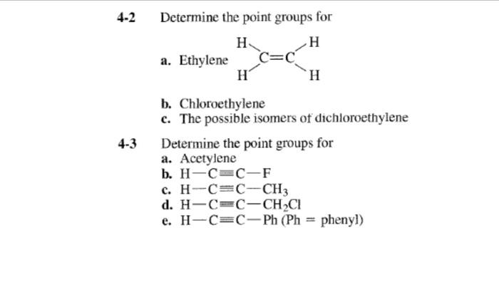Solved 4-2 Determine the point groups for H H a. Ethylene | Chegg.com