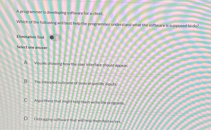 Solved A programmer is developing software for a client. | Chegg.com