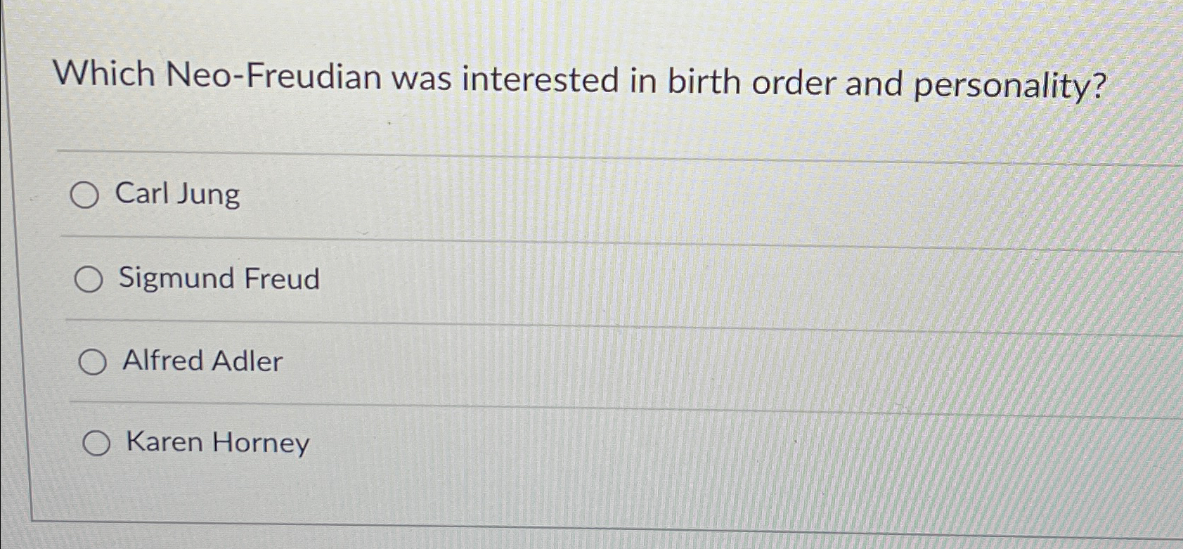 Solved Which Neo-Freudian was interested in birth order and | Chegg.com
