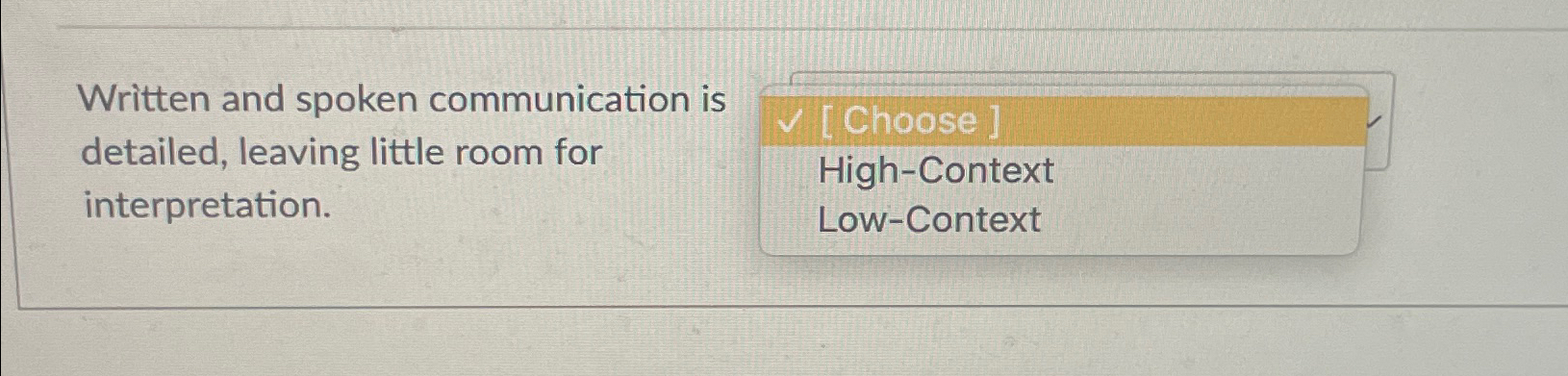 Solved Written and spoken communication is detailed, leaving | Chegg.com