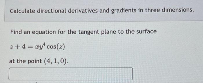 Solved Calculate directional derivatives and gradients in | Chegg.com