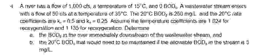 Solved A river has a flow of 1,000 ﻿cfs, ﻿a temperature of | Chegg.com