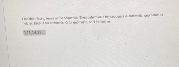 Solved Find the missing terms of the sequence. Then | Chegg.com